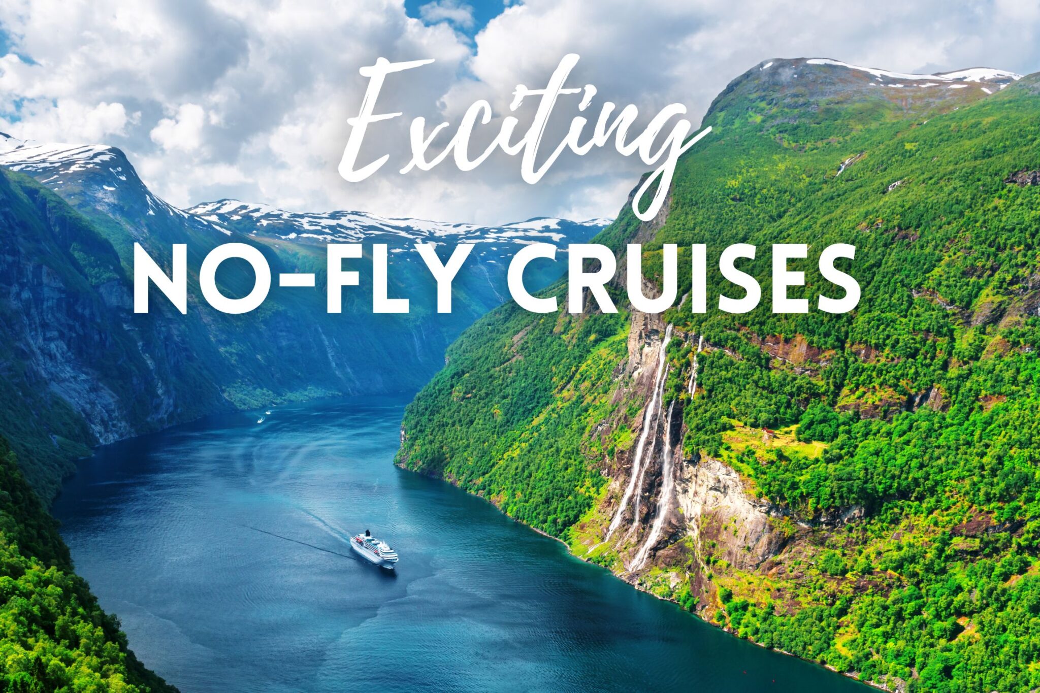 4 Exciting No-Fly Cruises from Ireland - JWT Travel